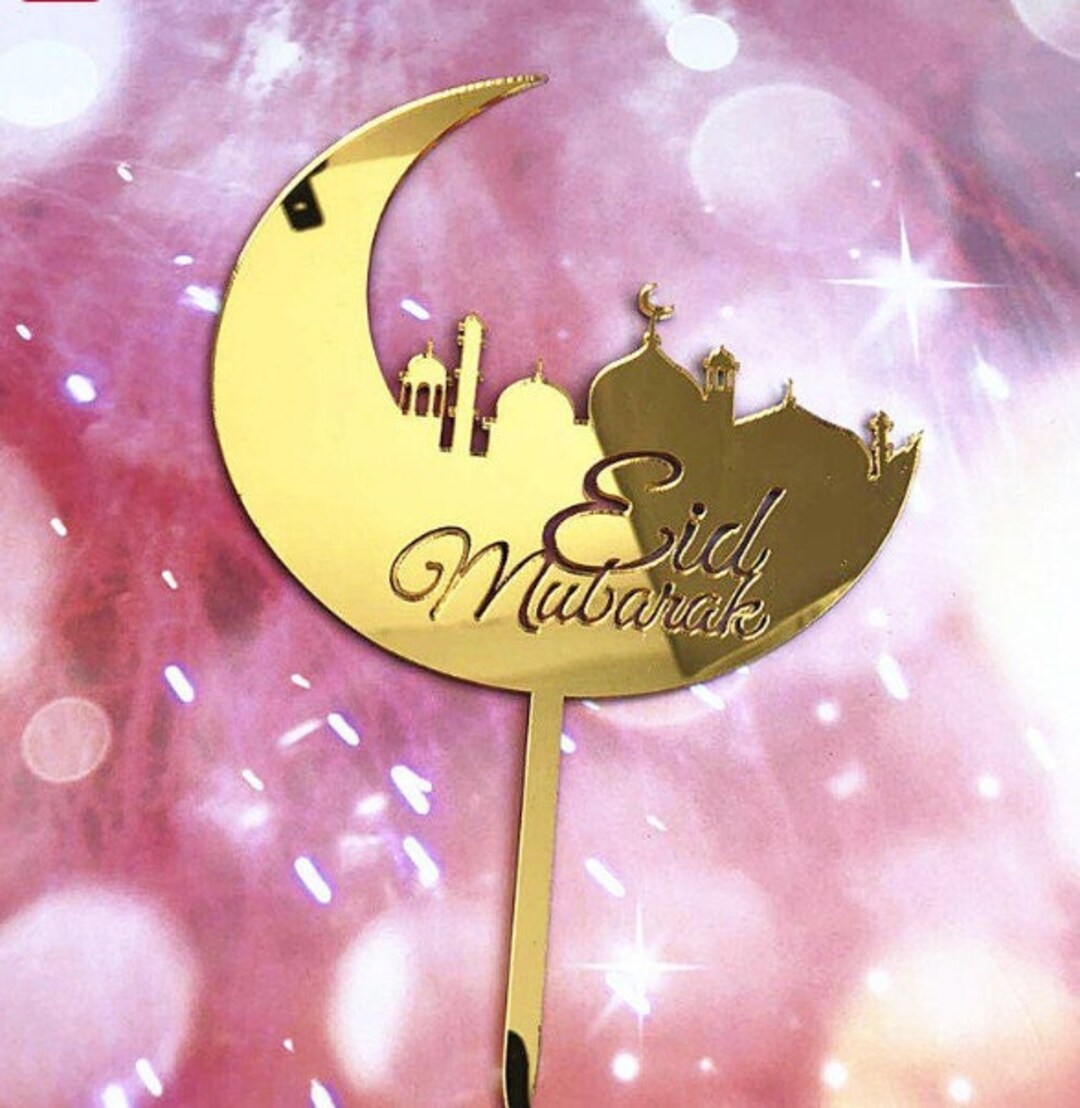 Eid Mubarak Acrylic Cake Toppers L Cake Topper for Eid L Eid Mubarak - Etsy
