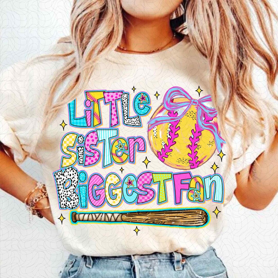 Softball Little Sister Biggest Fan Png, Softball Girl Shirt, Softball ...