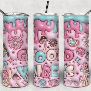 Good Vibes Inflated Tumbler Wrap, 3D Retro Floral Puff 20oz Sublimation ...