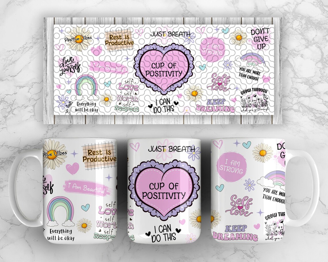 Cup of Positivity Mug PNG, 11oz Mug Wrap for Sublimation, Sublimation ...