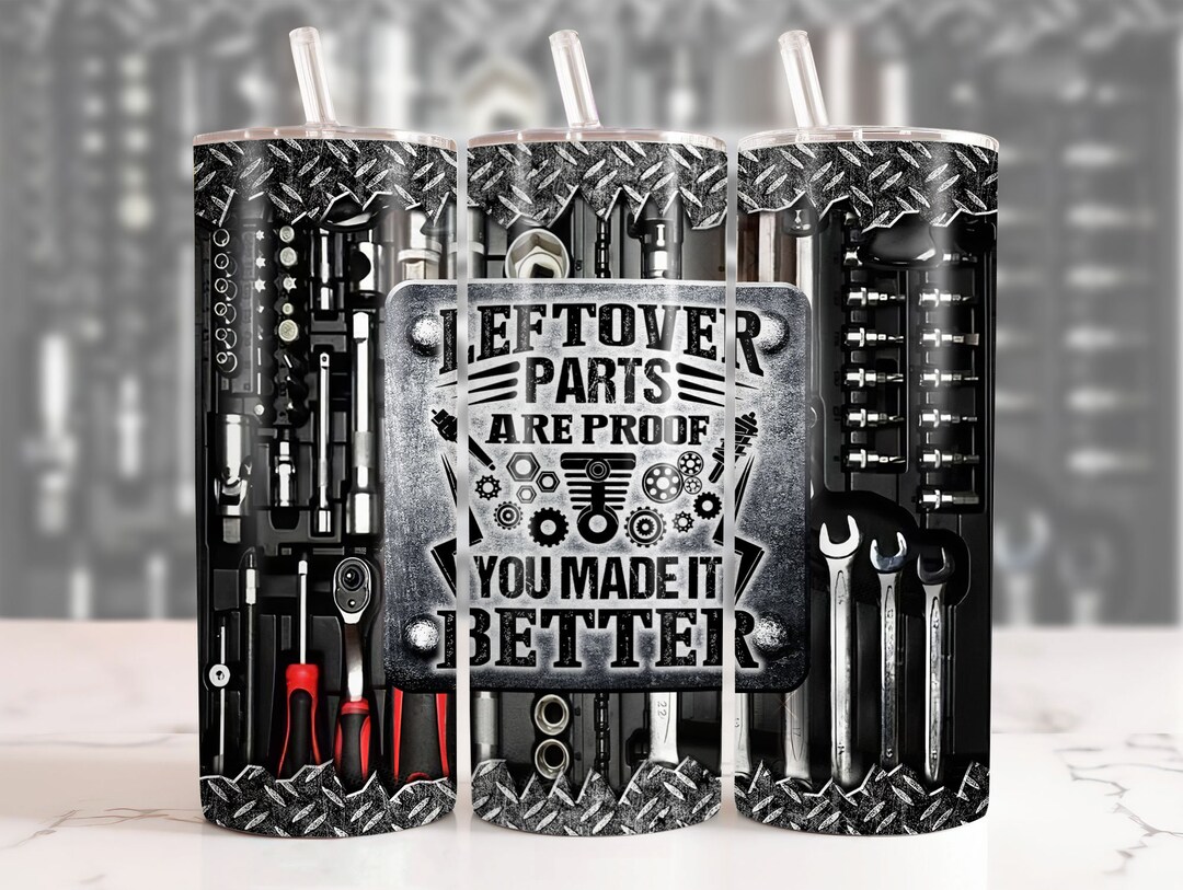 Leftover Parts Funny Tumbler Wrap for Men, Mechanic Tools 20oz Skinny ...