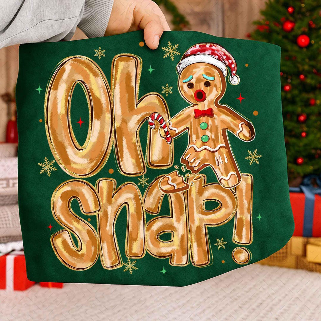 Oh Snap Gingerbread PNG, Funny Gingerbread Christmas, Oh Snap ...