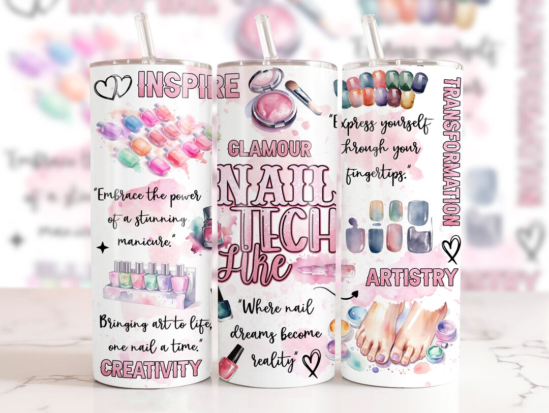 Nail Tech 20oz Tumbler Wrap, Sublimation Prints, Nail Tachdigital ...