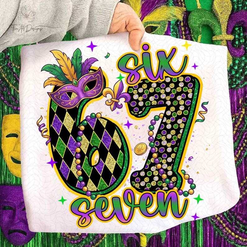 6 7 Mardi Gras PNG, Six Seven Carnival Png, New Orleans Festival 6 7 ...