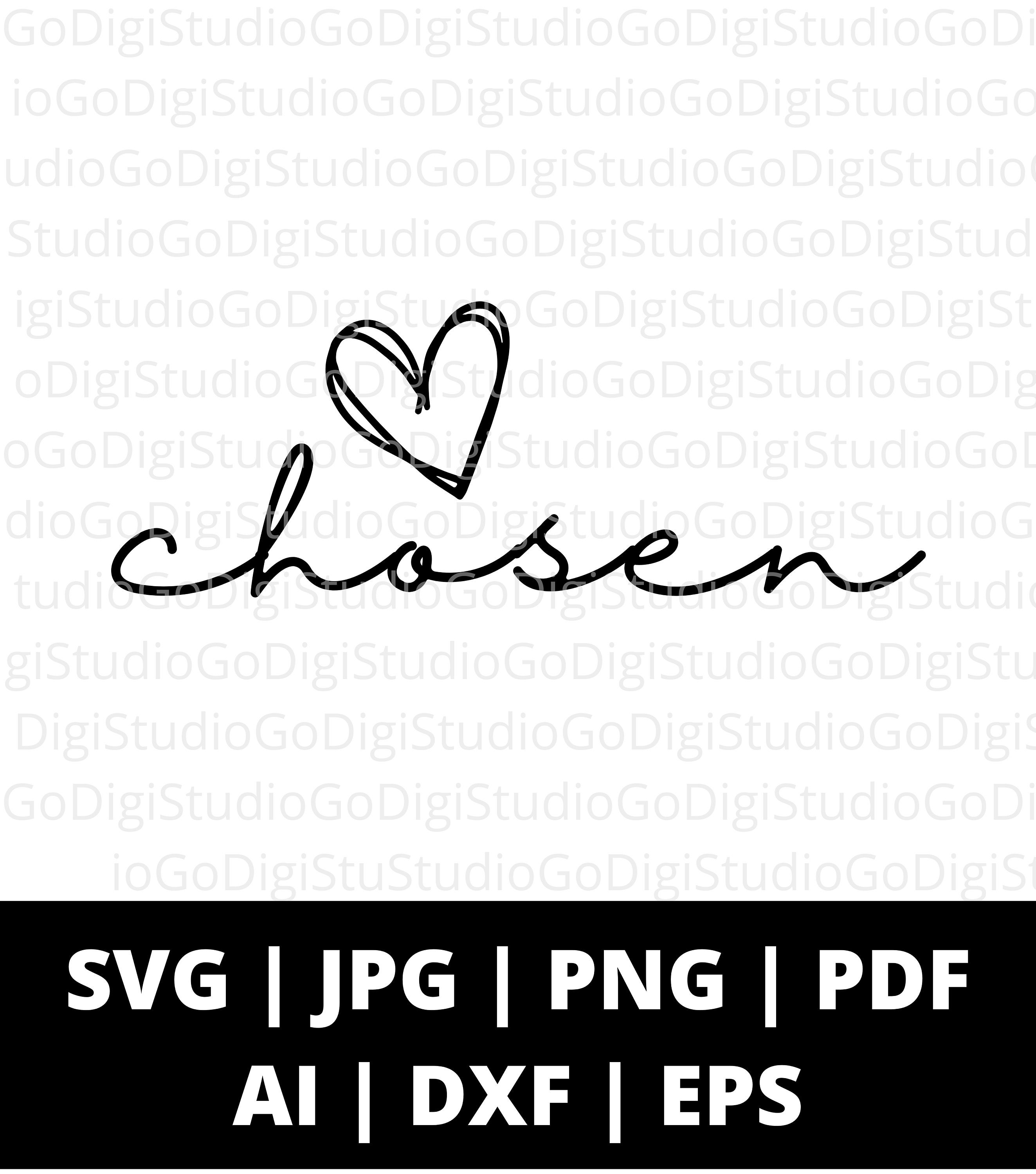 Chosen Svg Bible Verse Svg Inspirational Svg Faith Svg - Etsy