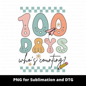 100 Days of School PNG, Teacher Life PNG, Kids PNG, Happy 100 of School ...