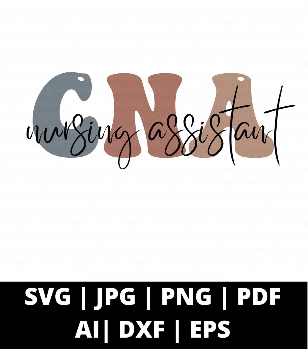 CNA Svg, CNA Png, Cna Life Png, Certified Nursing Assistant Svg ...