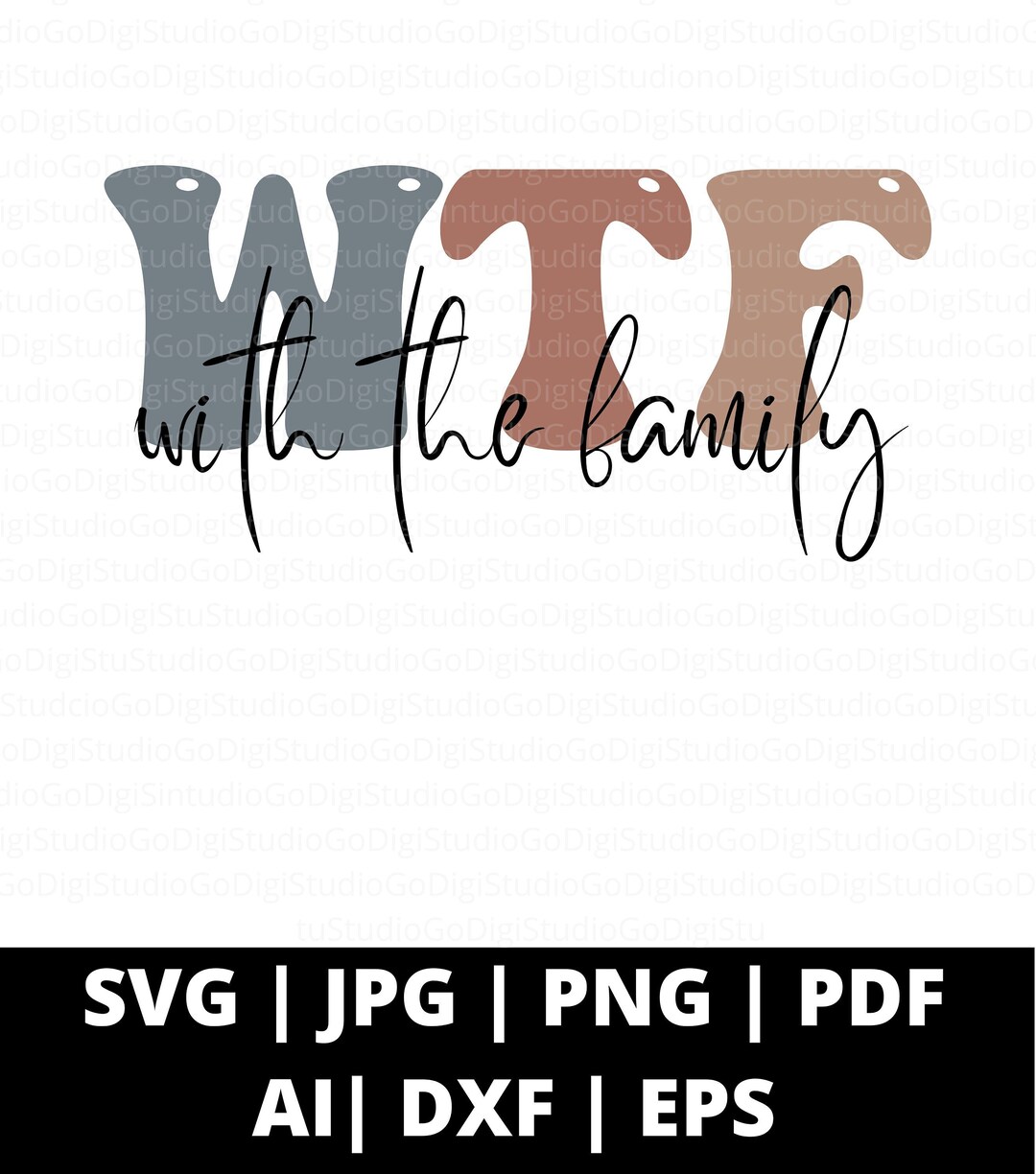 WTF Family Svg WTF With the Family Svg Funny Family Vacation - Etsy
