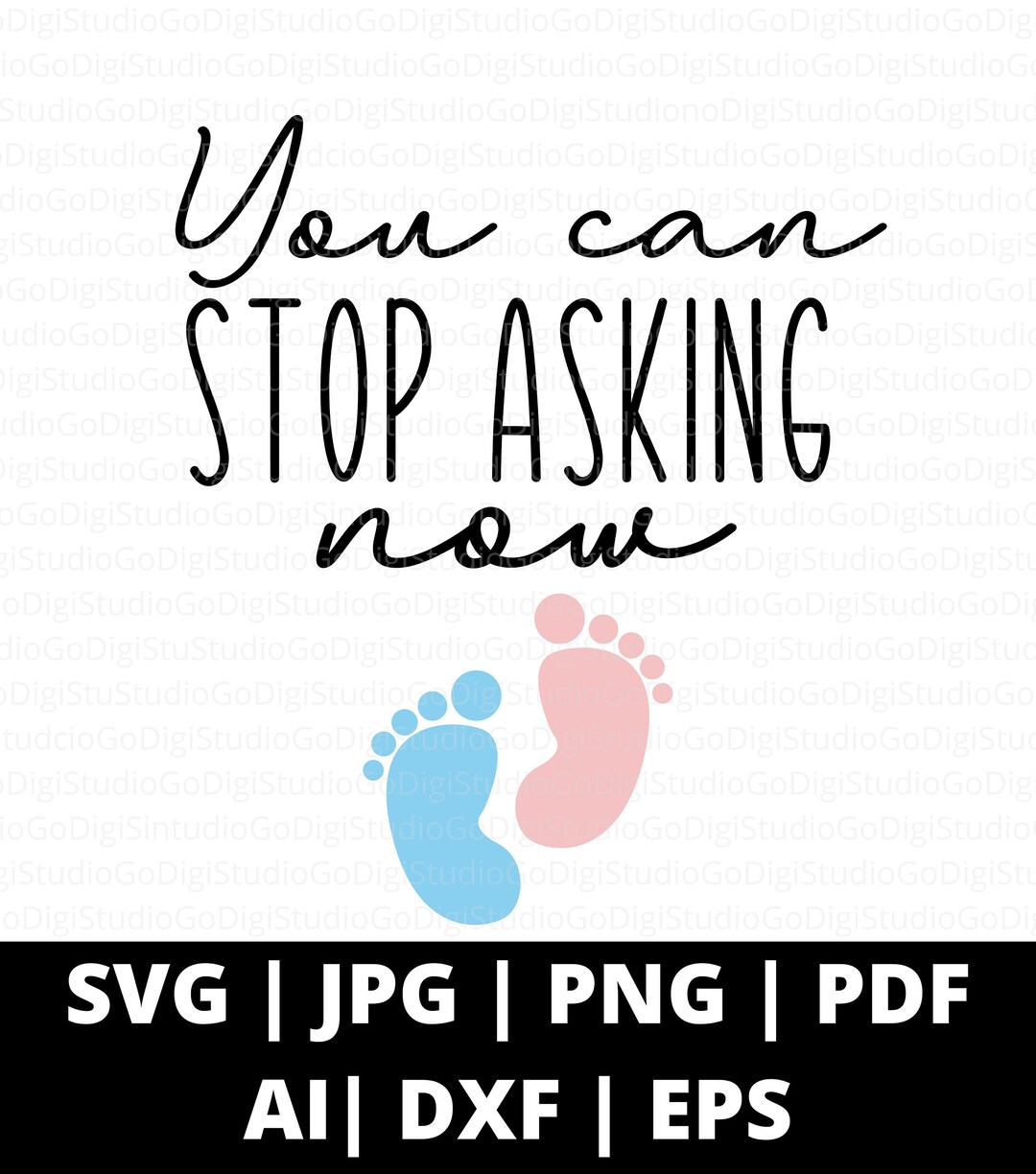 You Can Stop Asking Now Svg Png and Cut Files for Cricut Mom - Etsy Ireland