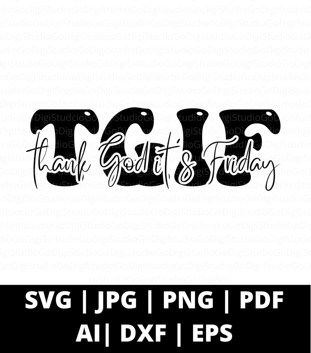 TGIF Png TGIF Svg, Tgif Shirt Svg, Thank God It's Friday Svg, Tgif ...