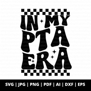 In My PTA Era Svg, Retro PTA Mom Png, Checkered PTA Sublimation, Pta ...