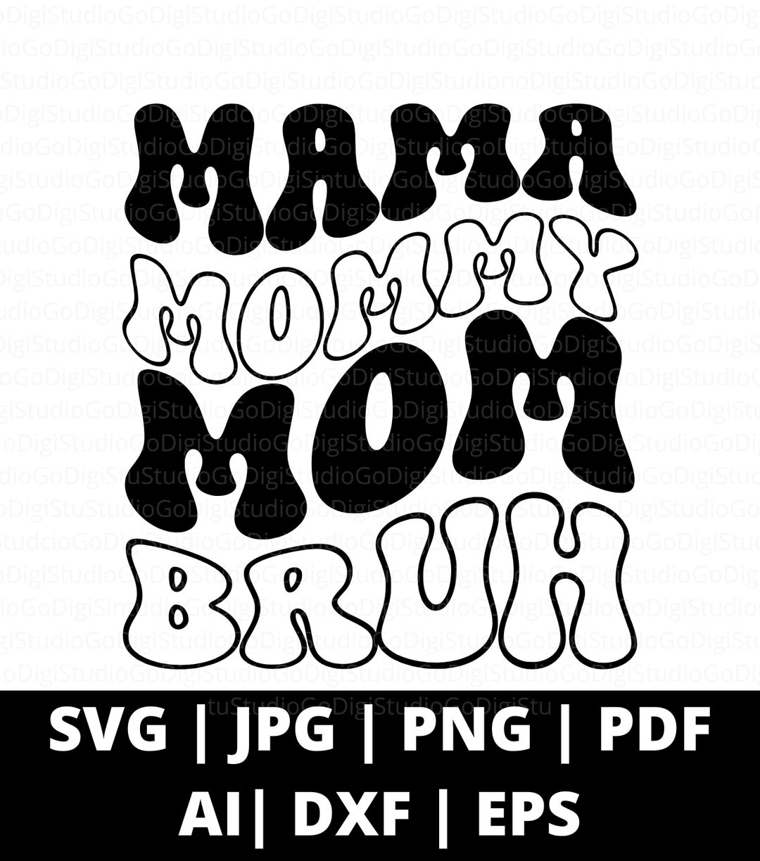 Mama Mommy Mom Bruh Svg Mothers Day Svg Mom Life Svg Etsy