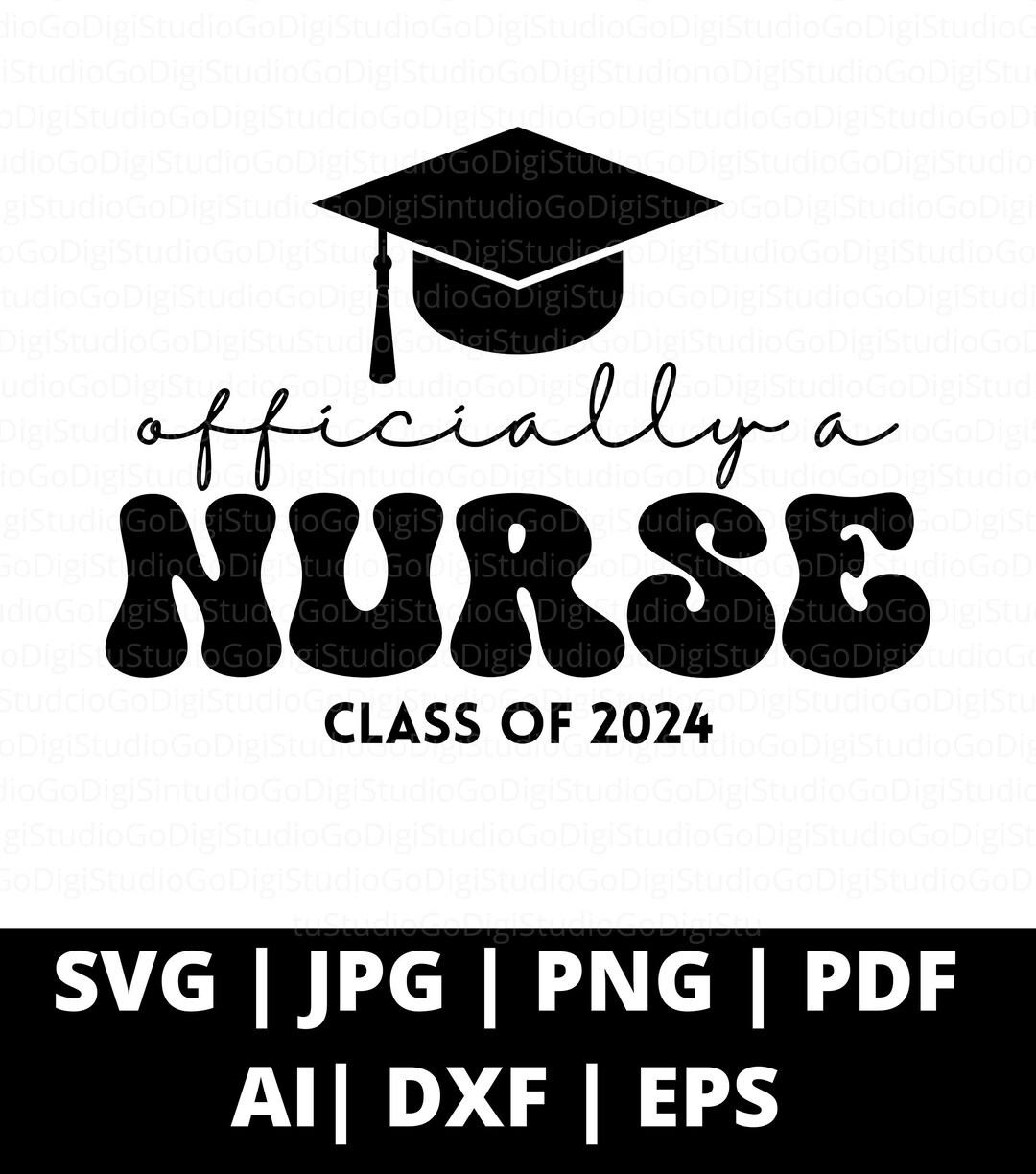 Nurse Graduation Svg, Nurse EST 2O24 Svg, Nursing School Graduation Svg ...
