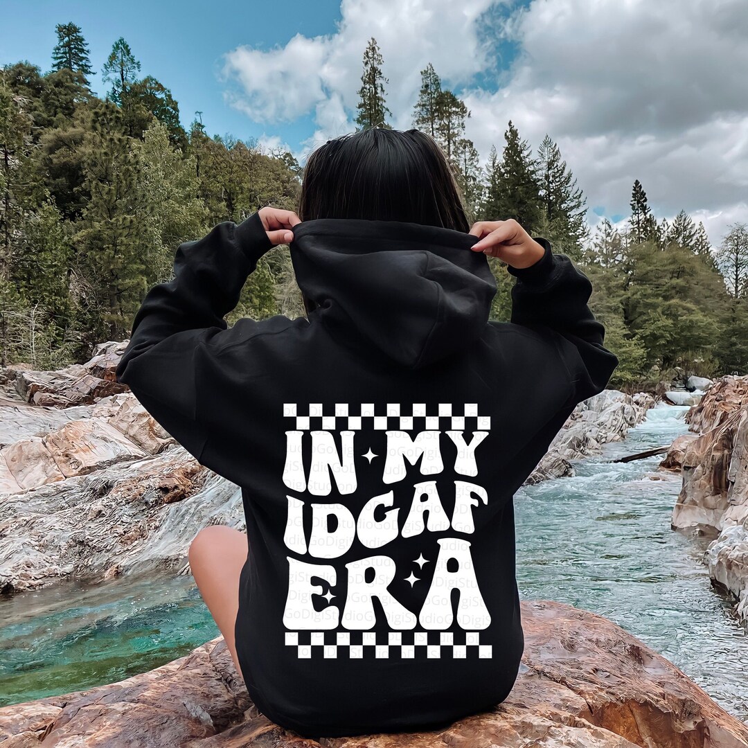 In My IDGAF Era Svg, IDGAF Era Png, Feeling Kinda Idgaf-ish Svg ...