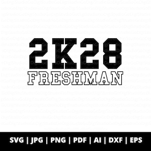 Freshman Class of 2028 Svg, Freshman Svg, Highschool Freshman Svg ...