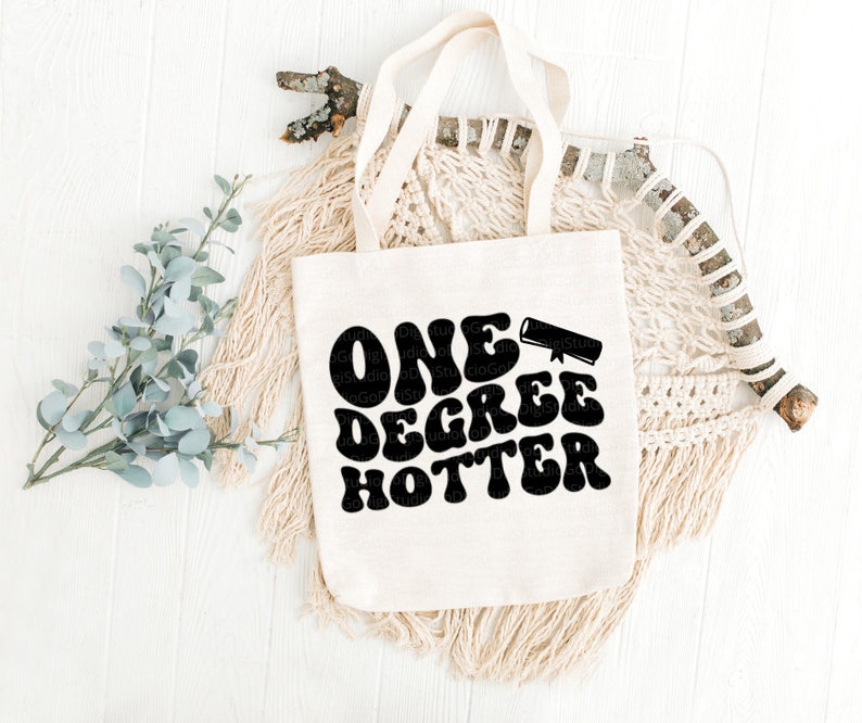 One Degree Hotter Graduation Svg Graduation Png Graduation - Etsy