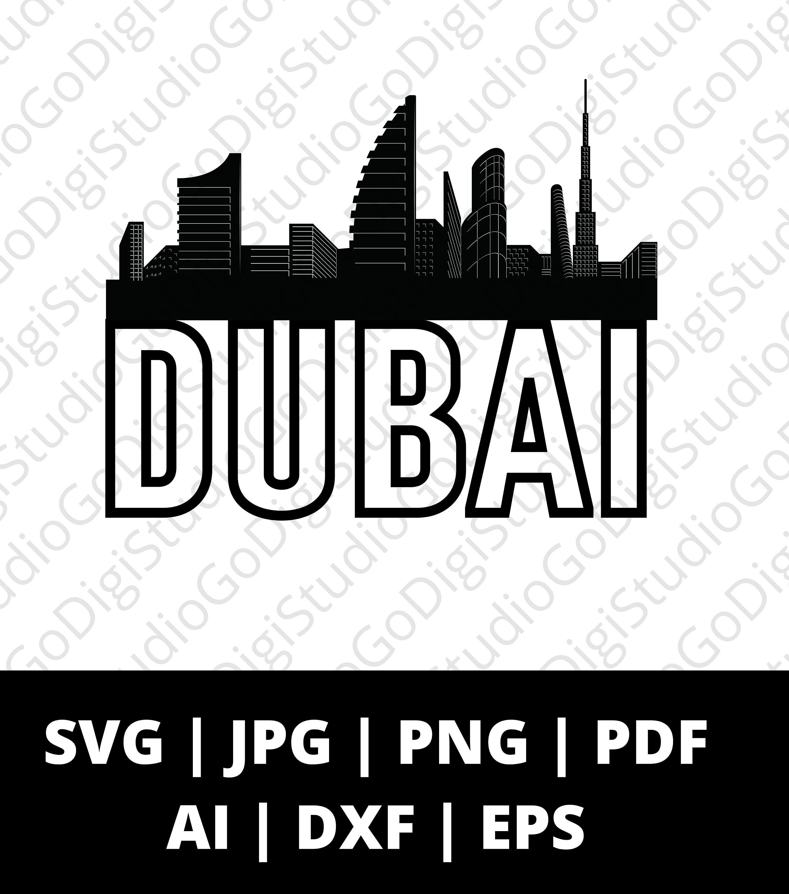 Dubai Svg, United Arab Emirates Svg, Burj Khalifa Svg, Dubai Skyline ...