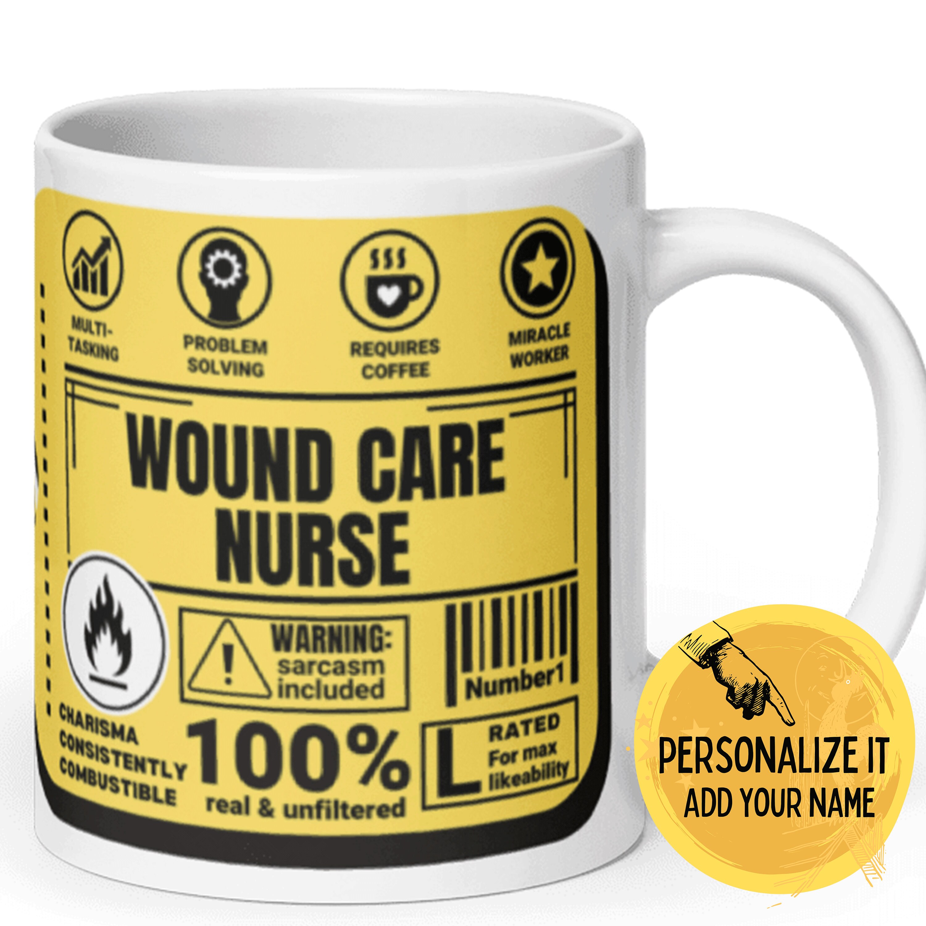 Wound Care Nurse Gift Customize 20 Oz Coffee Mug Fun Warning Label ...