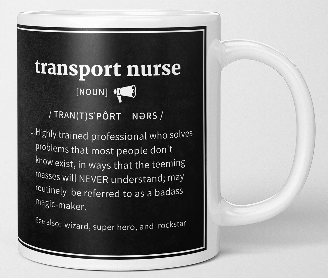 Transport Nurse Mug Career Definition Coffee Mug for Nurses Fun ...
