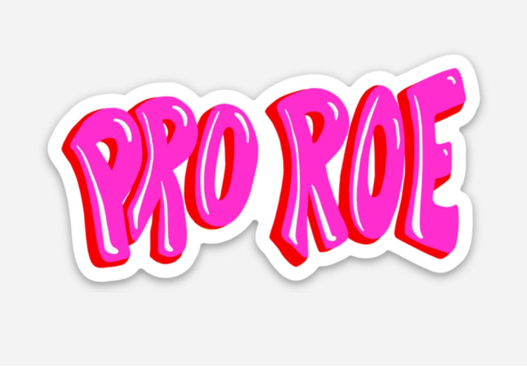 Pro Roe -pro Choice Vinyl Sticker - Etsy