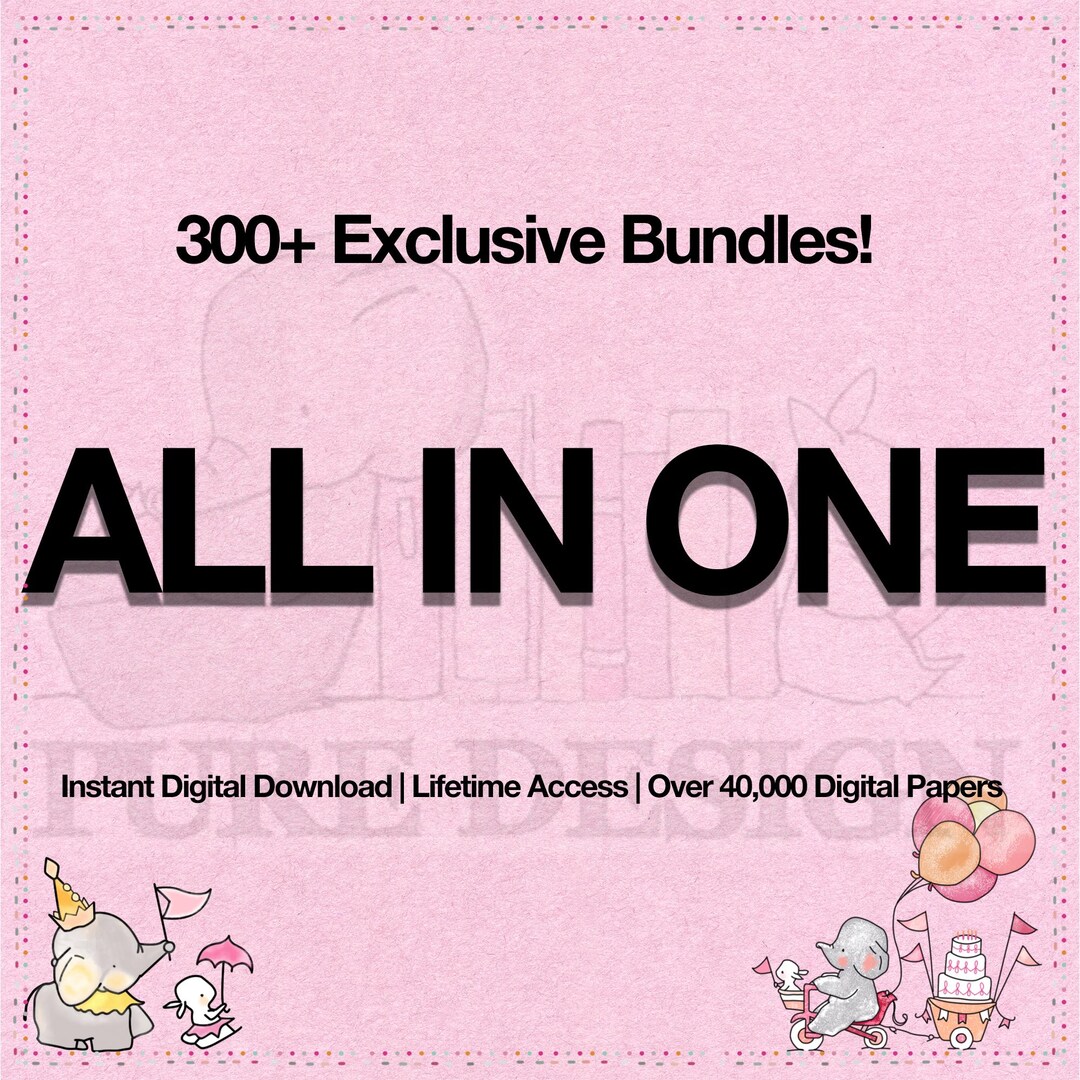 ALL IN ONE Digital Paper Bundle – 300+ Exclusive Sets, 40,000+ Papers ...