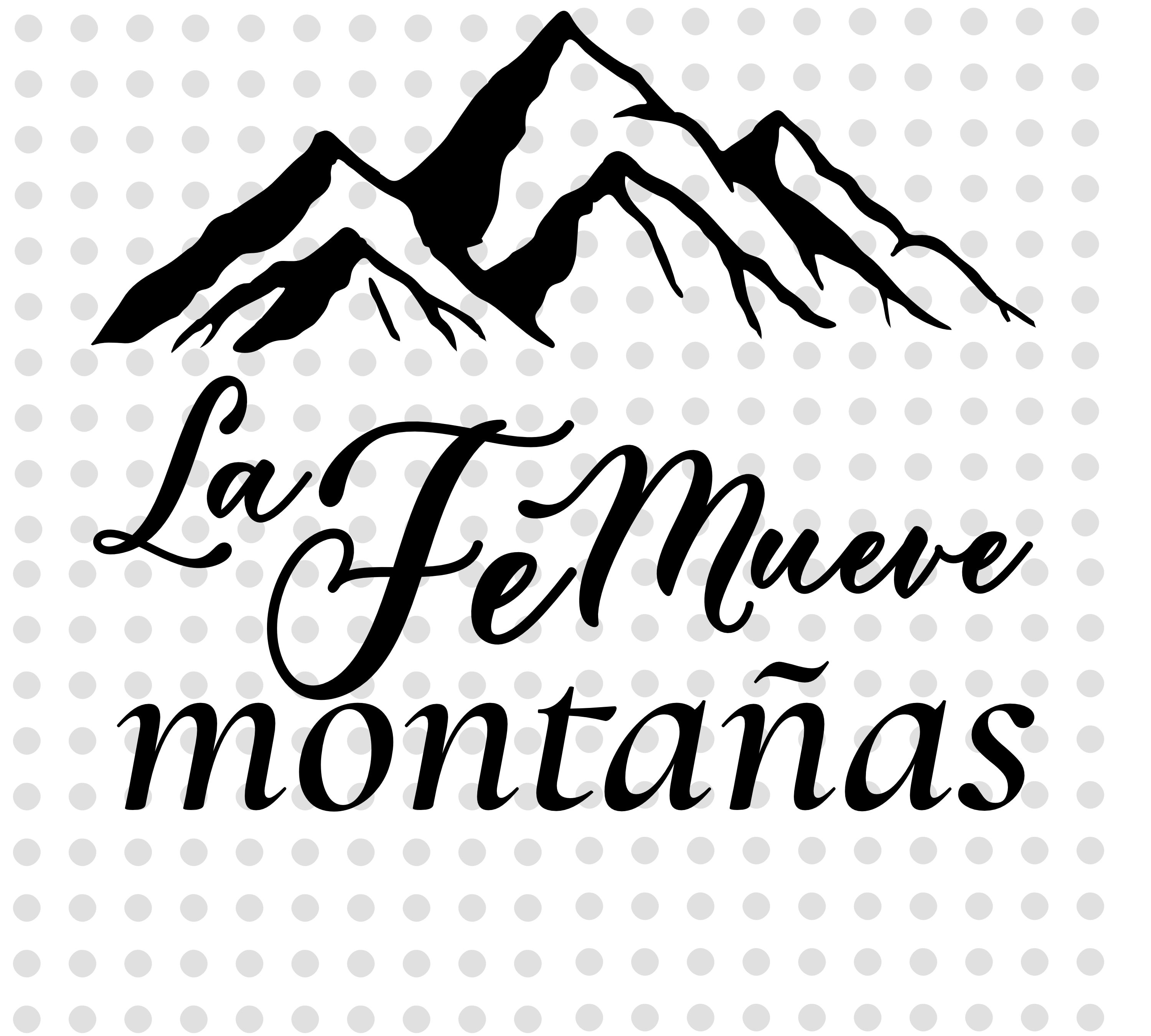 SVG PNG La Fe Mueve Montañas Para Cricut - Etsy Australia