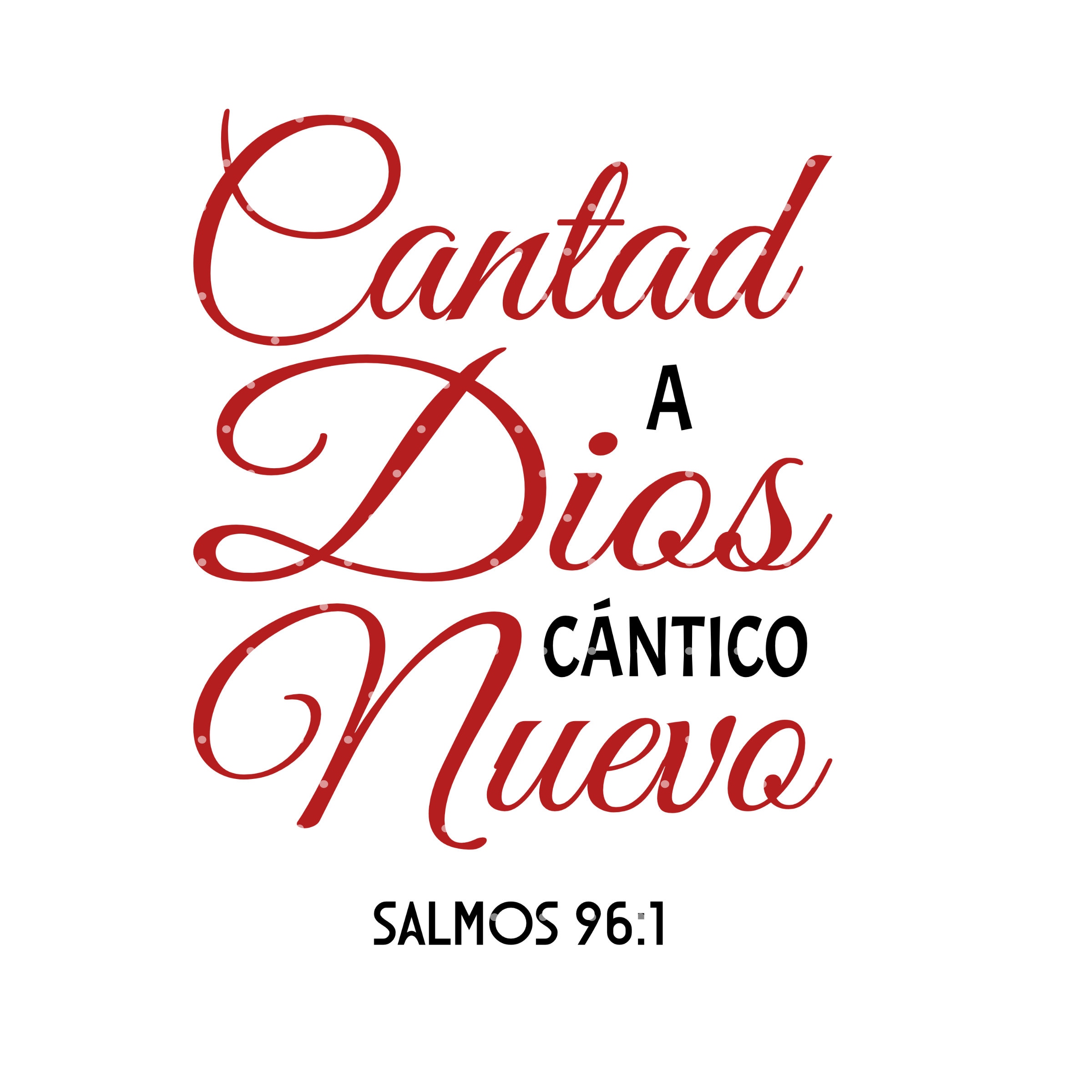 SVG PNG Cantad a Dios Cantico Nuevo Salmos 96:1 - Etsy
