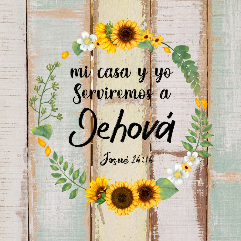 Yo Y Mi Casa Serviremos A Jehova