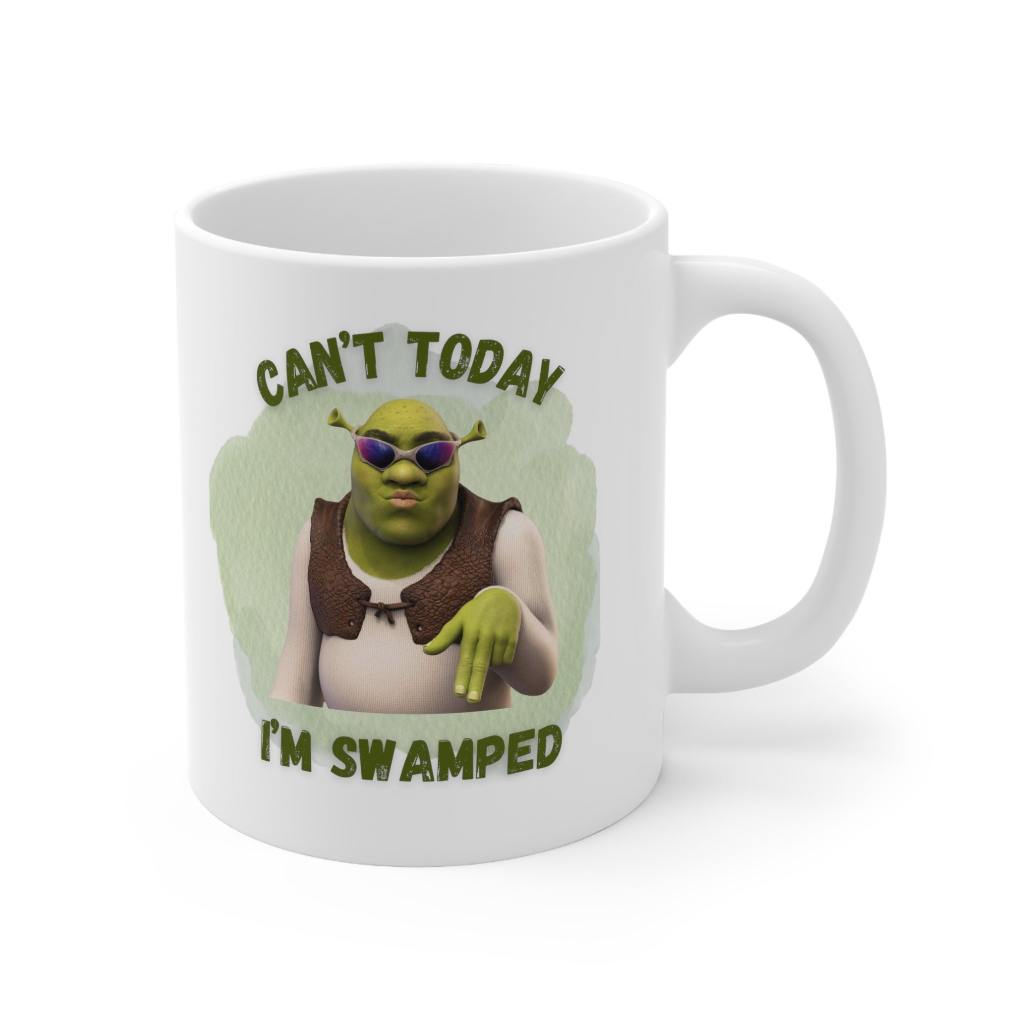 Hilarious Shrek 'can't Today I'm Swamped' Mug - Funny Mug - Gifts for ...