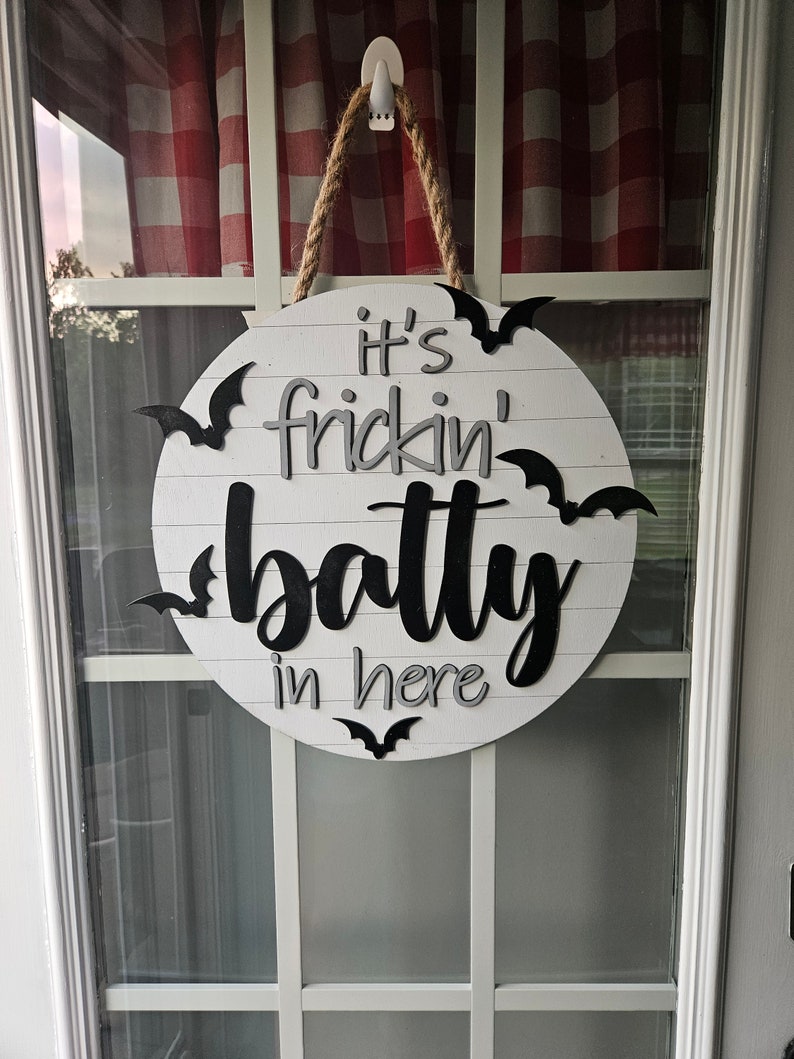 16" It's Frickin Batty Door Hanger/sign Svg Digital File - Etsy