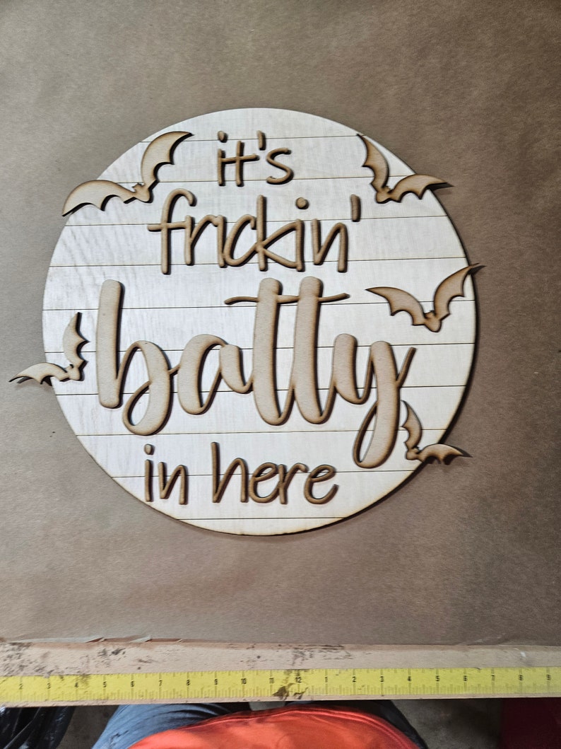 16" It's Frickin Batty Door Hanger/sign Svg Digital File - Etsy
