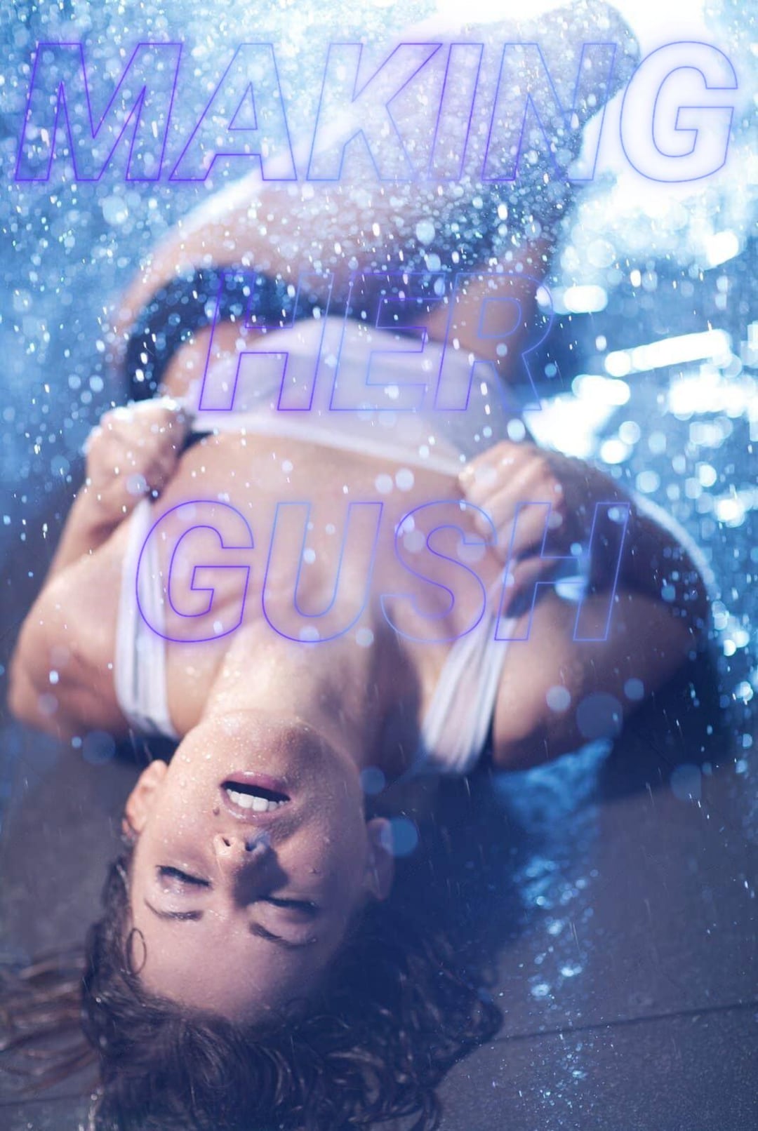 Love Guide 'making Her GUSH' E-book Plus Bonus E-report 'the Best Three Female Climax Methods ...