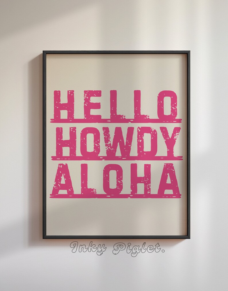 Aloha Howdy Hello, Distressed Print Coastal Cowgirl Decor Western Wall ...