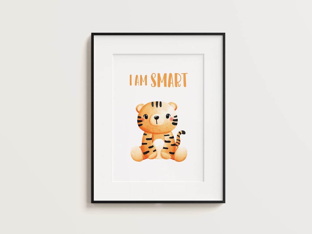 Tiger I Am Smart Affirmation | Printable Wall Art Prints | Home Nursery ...