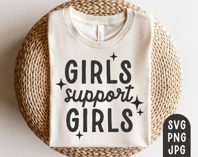 Girls Support Girls Svg, Female Empowerment Svg, Girl Power Svg ...