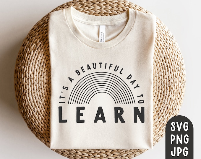 It's a Beautiful Day to Learn Svg, Teacher Svg, Teach Svg, Gift for ...