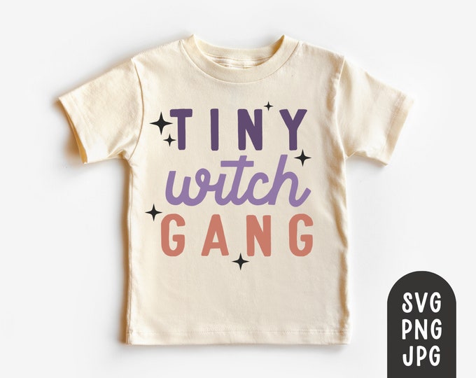 Tiny Witch Gang Svg, Toddler Halloween Svg, Toddler Halloween Shirt Svg ...