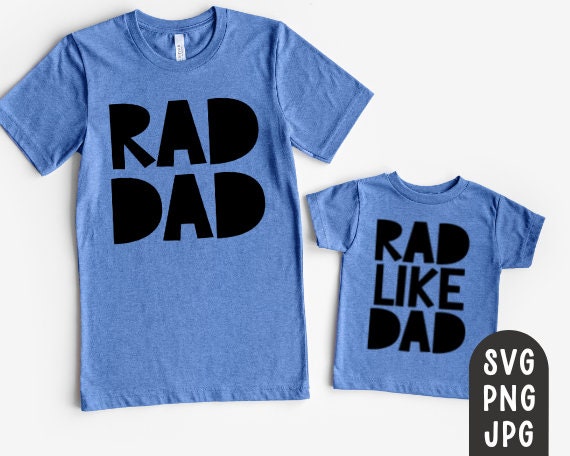 Rad Dad & Rad Like Dad Svg Dad Shirt Svg New Dad Svg - Etsy