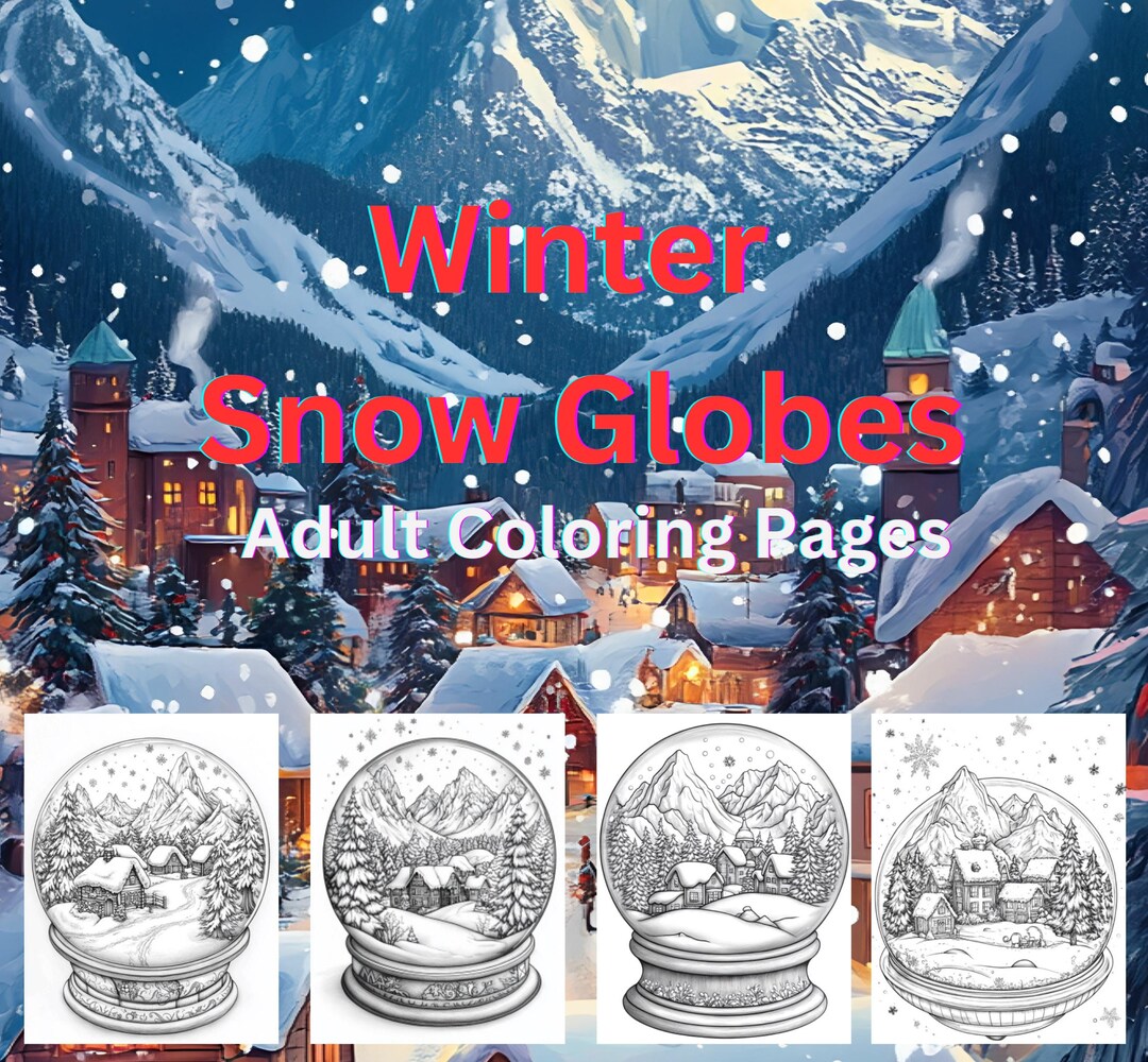 50 Winter Snow Globes Coloring Pages in a Single Pdf Format. Ready to ...