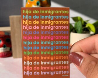 Hija De Inmigrantes Sticker, Inmigrante Sticker, Migration Sticker ...