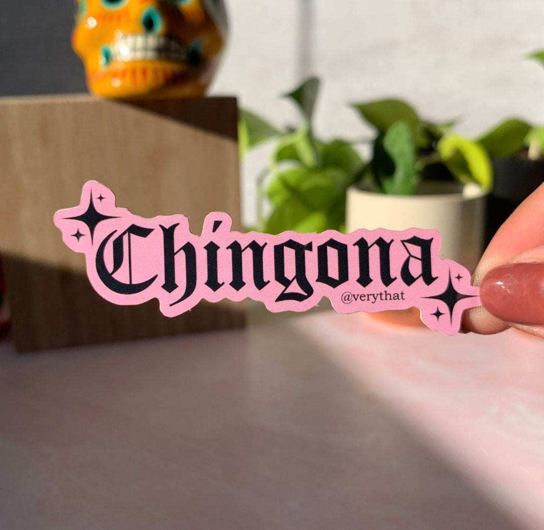 Chingona Old English Pink Sticker| Latinx | Verythat | Latina Owned ...