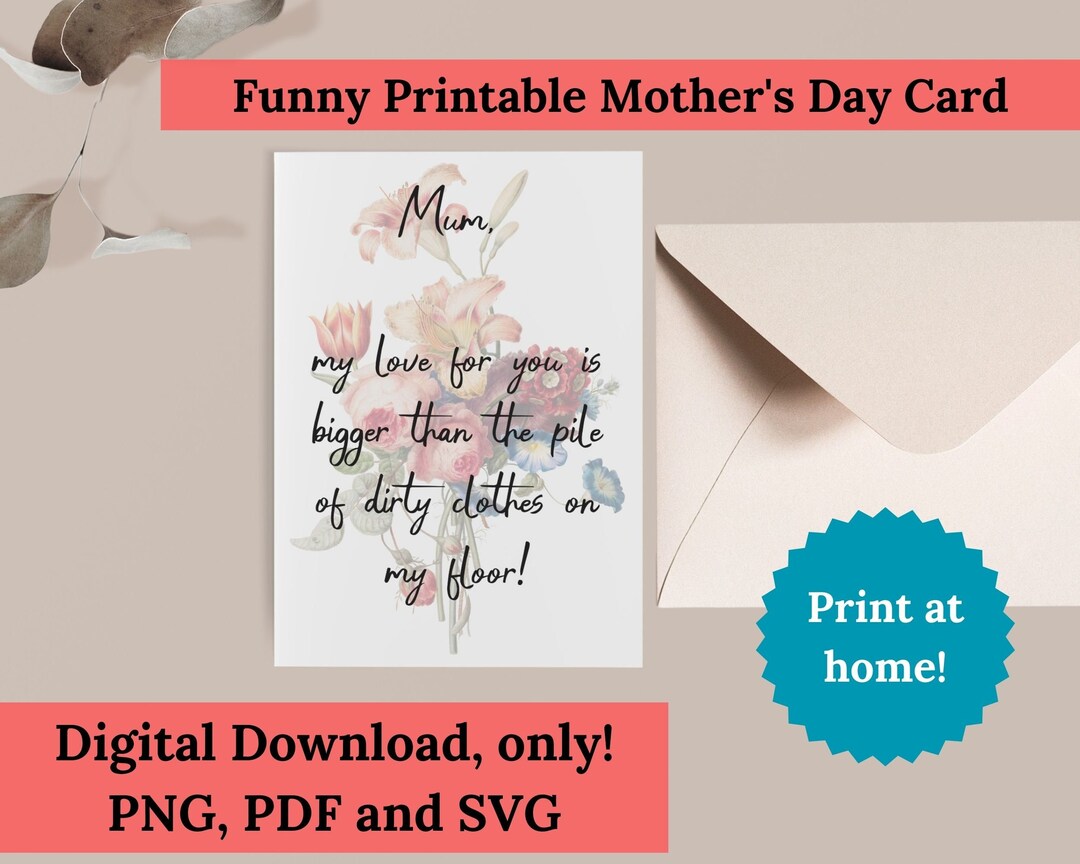 Printable Mother's Day Card, Last Minute Card, Funny Mothers Day ...