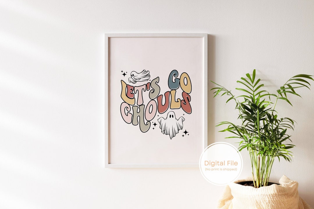 Let's Go Ghouls Digital Art Print, Halloween Wall Art, Fall Season ...