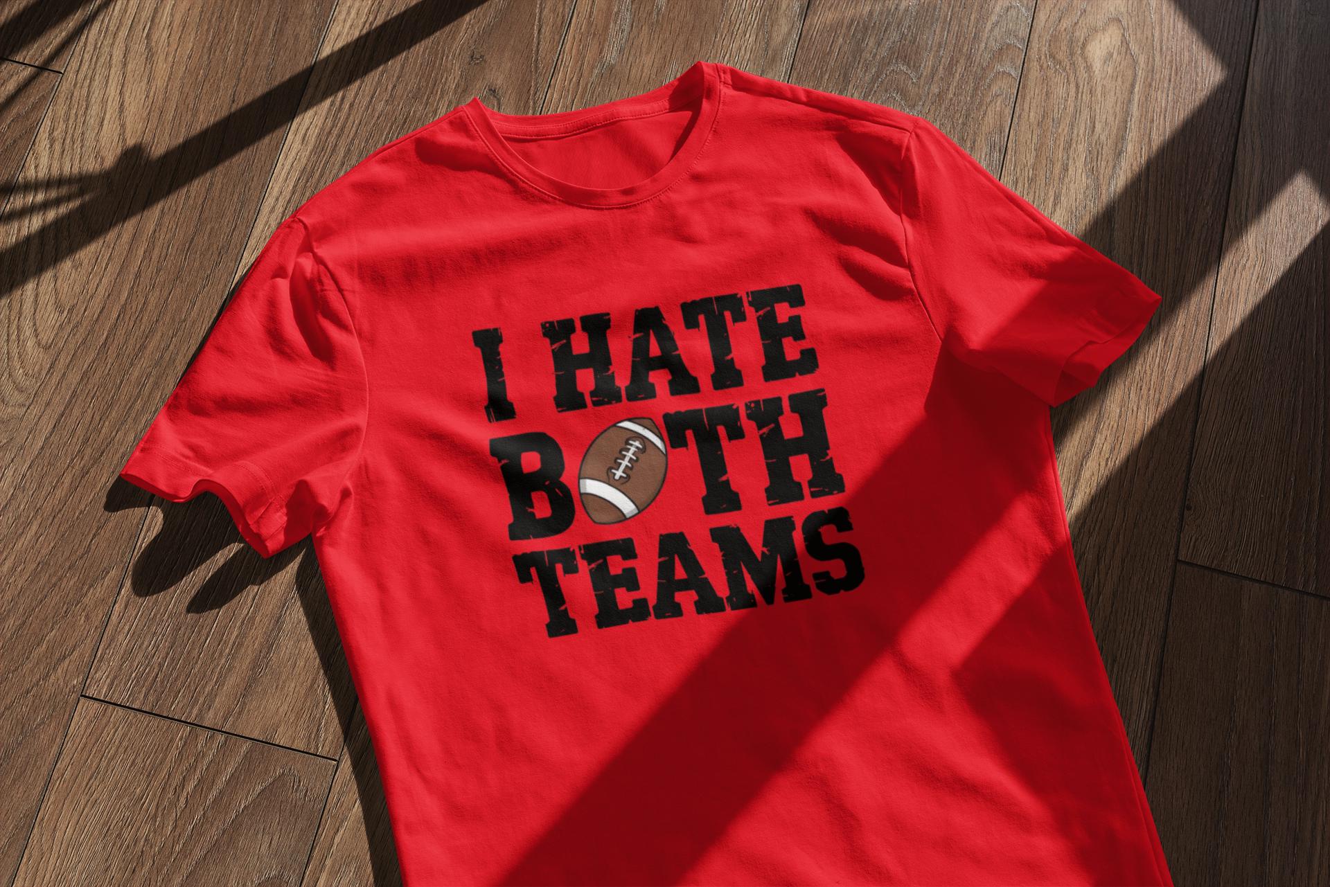 Funny Football SVG PNG Design - 'I Hate Both Teams' Digital Download ...