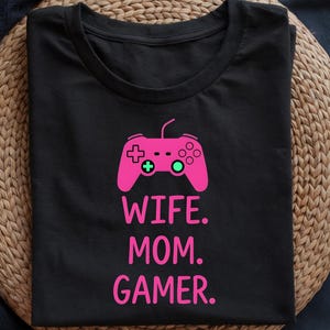 Wife Mom Gamer PNG - Funny Gaming Mom Digital Download - Girl Gamer ...