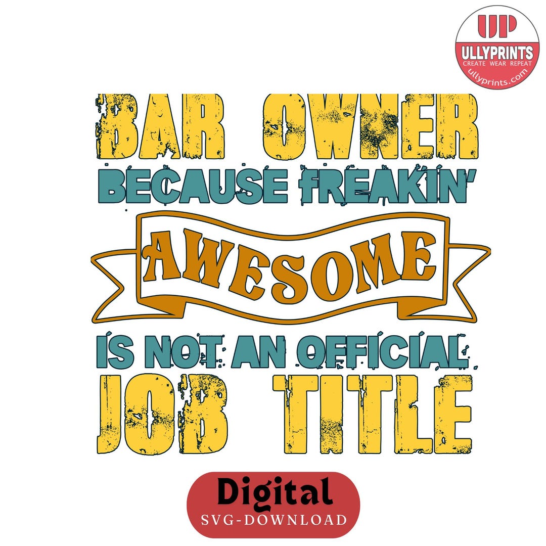 Bar Owner SVG PNG Digital Download, Funny Title Bar Owner Because ...