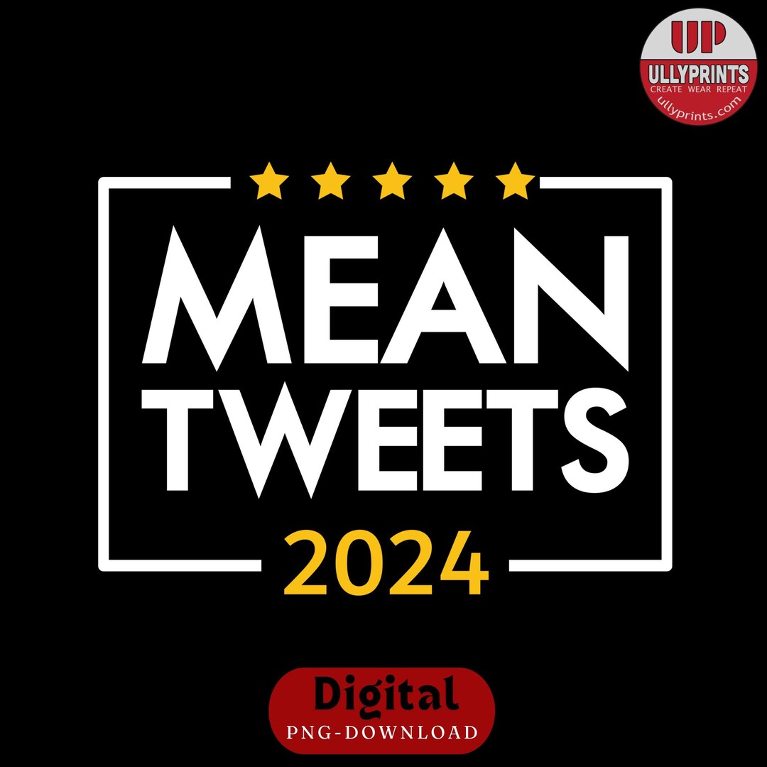 Mean Tweets 2024 PNG, Trump 2024 Election PNG, Support Donald Trump Png ...