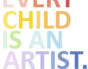 Every Child is an Artist With Creative and Colorful Banner Art Vinyl ...