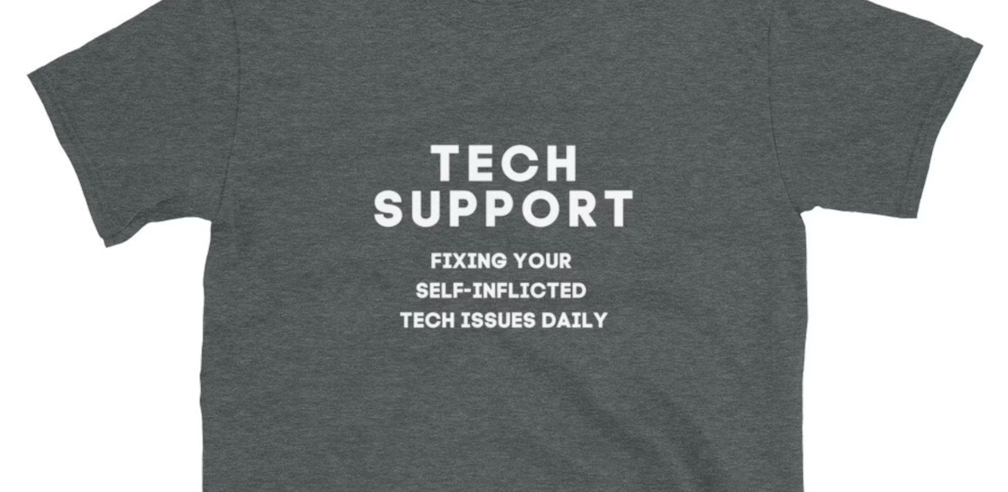 Tech Support T-shirt, Company Custom Text Unisex Shirt, Information ...