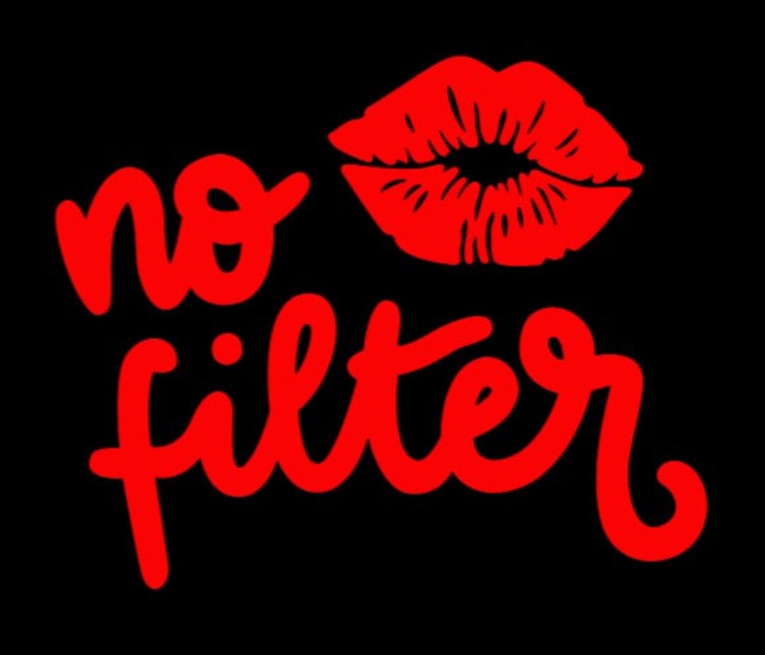 Lips - No Filter - LIPS - Fun Vinyl Decal for Window, Car, Truck ...